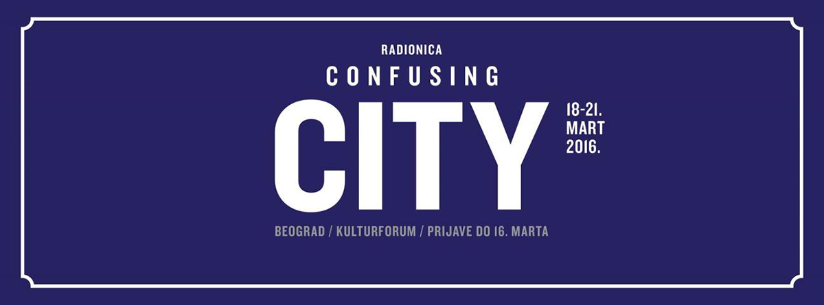 Univerzitet u Beogradu – Arhitektonski fakultet | 2016_Confusing-City